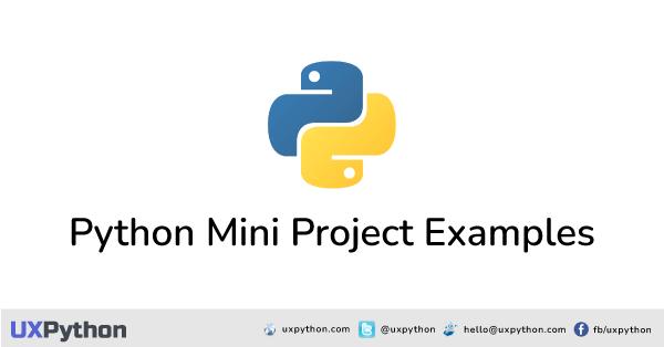 Python Mini Project Examples UX Python